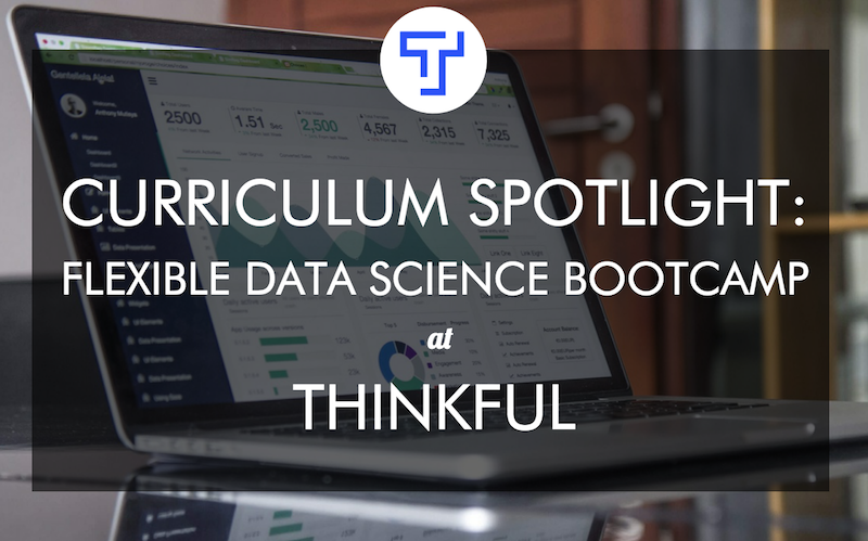 Thinkful Reviews and Student Outcomes | Course Report